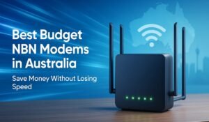 Best Budget NBN Modems in Australia (2025) – Save Money